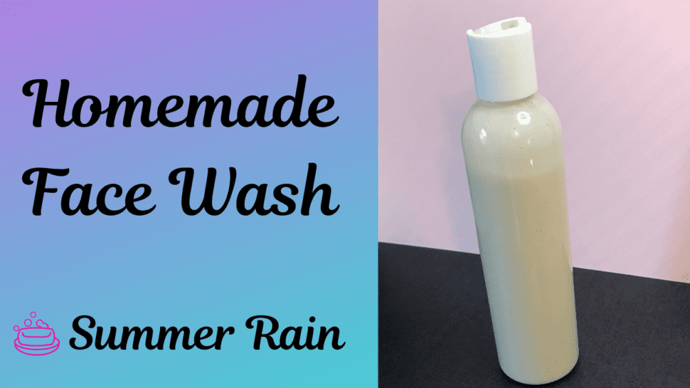 All Natural Homemade Face Wash - Summer Rain