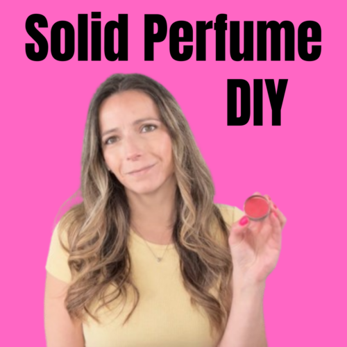 DIY Solid Perfume Recipe (Easy Beeswax Perfume You’ll Love) - Summer Rain